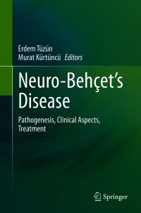 Neuro-Behçet’s Disease: Pathogenesis, Clinical Aspects, Treatment – PDF ...