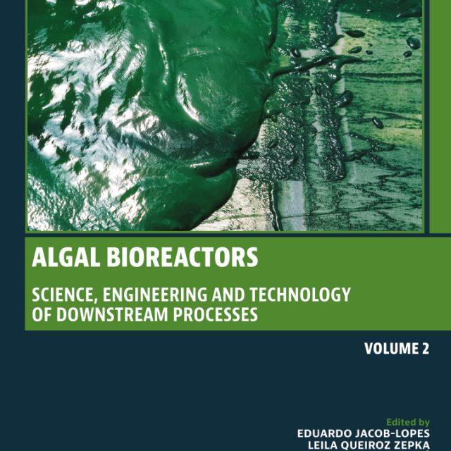 Algal Bioreactors - Vol 1: Science, Engineering and Technology of ...